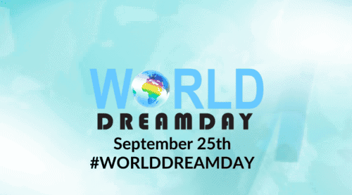 WORLD DREAM DAY TOOLKIT. Activate Your Dream TODAY!